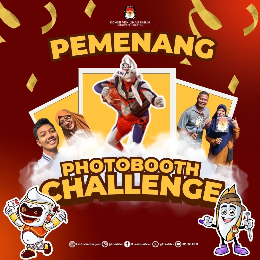KPU KAB-KLATEN - PENGUMUMAN PEMENANG LOMBA PHOTOBOOTH PILKADA KLATEN 2024